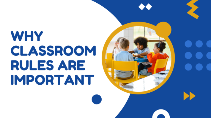 Why Classroom Rules Are Important | The Confidence Group Why Classroom Rules Are Important | The Confidence Group
